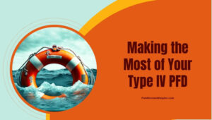 Type IV PFD Advantage: Essential Benefits You Should Know